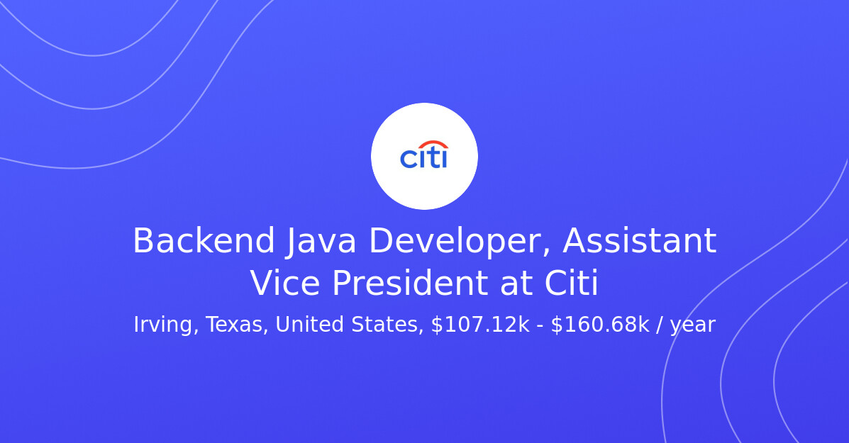Backend Java Developer, Assistant Vice President at Citi - Data Placement