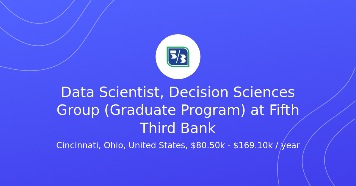 Data Scientist, Decision Sciences Group (Graduate Program) at Fifth ...