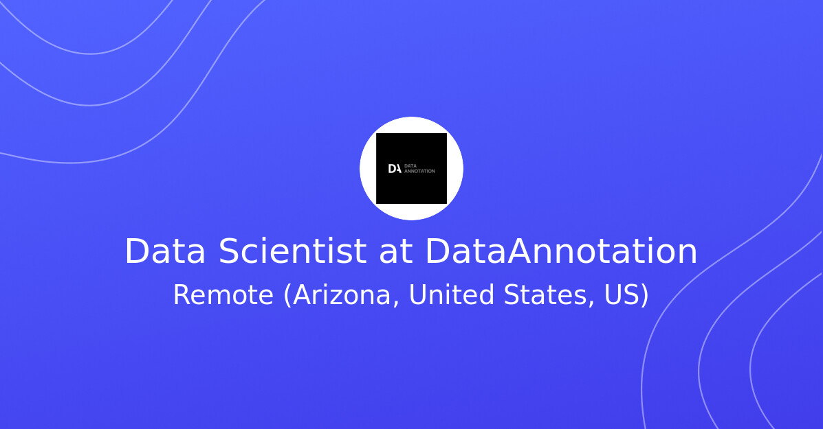 Data Scientist at DataAnnotation - Data Placement